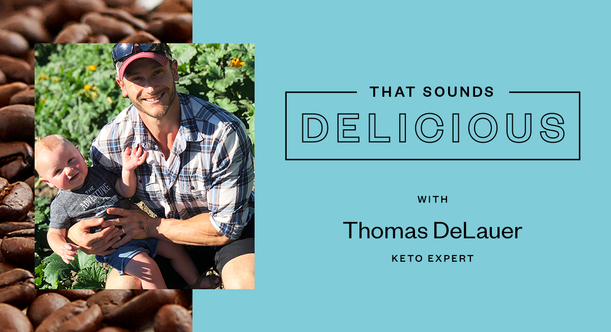 Thomas DeLauer Keto Advice & Nutrition Tips | Thrive Market