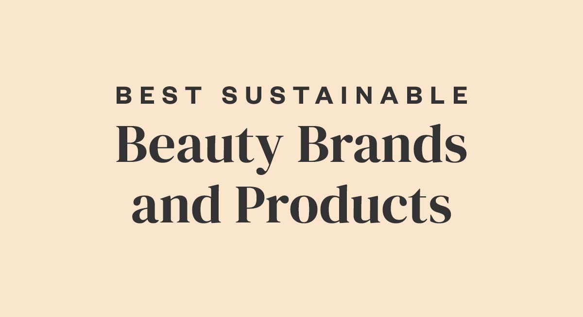 Best Sustainable Beauty Brands and Products | Thrive Market